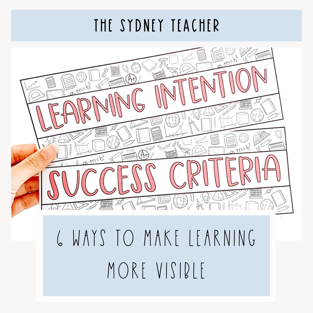 6 Ways to Make Learning More Visible ⭐️ The Sydney Teacher