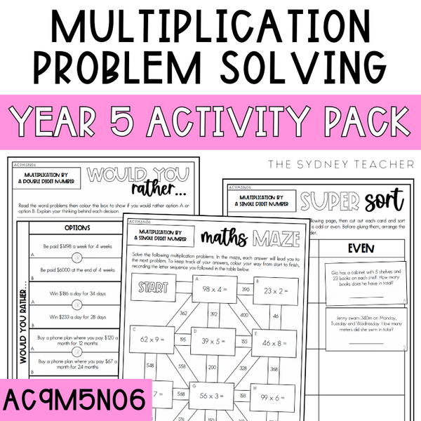 Year 5 Number & Algebra Pack: Multiplication Problem Solving (AC9M5N06) ⭐️ The Sydney Teacher